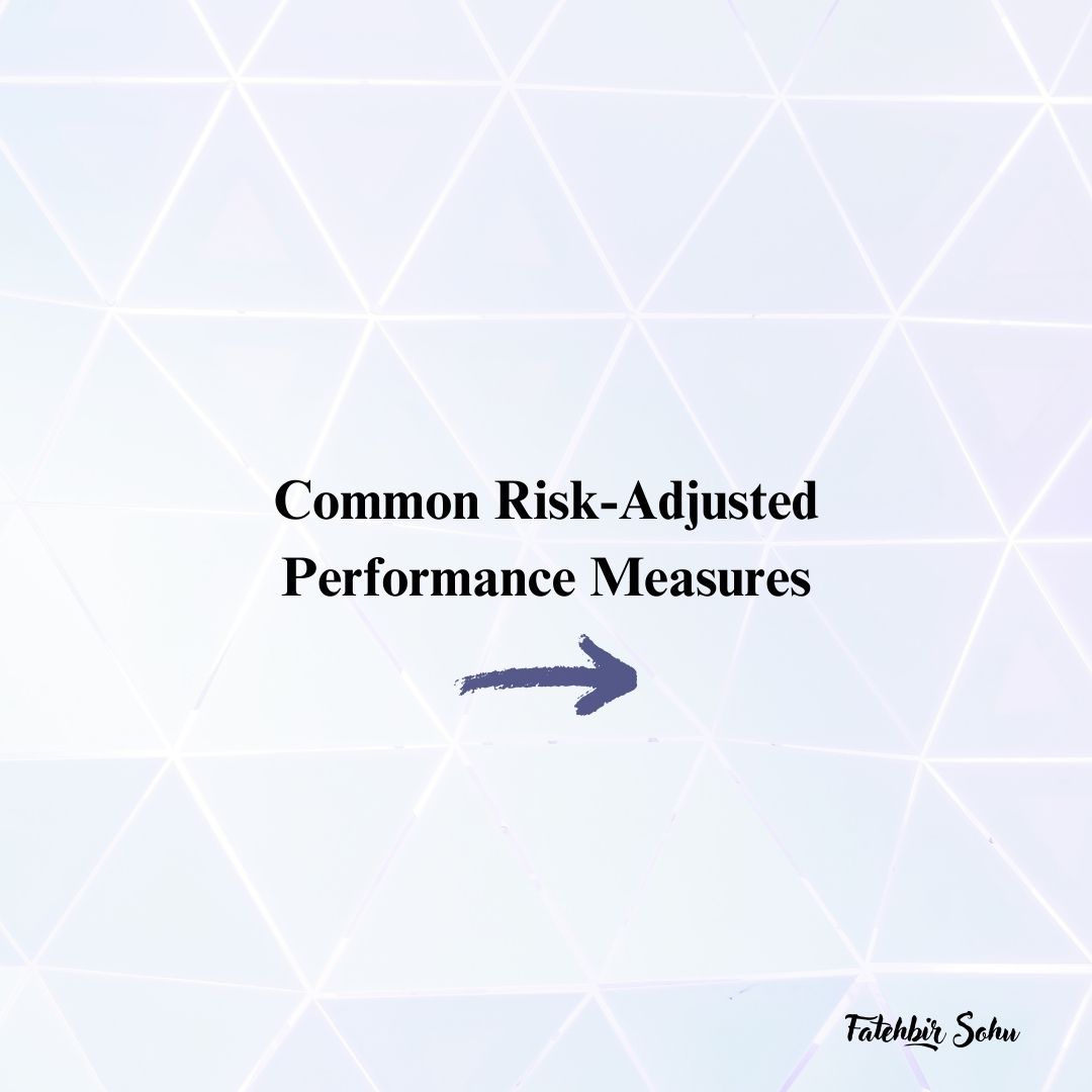 10 Essential Risk-Adjusted Performance Measures – Fatehbir Singh Sohu